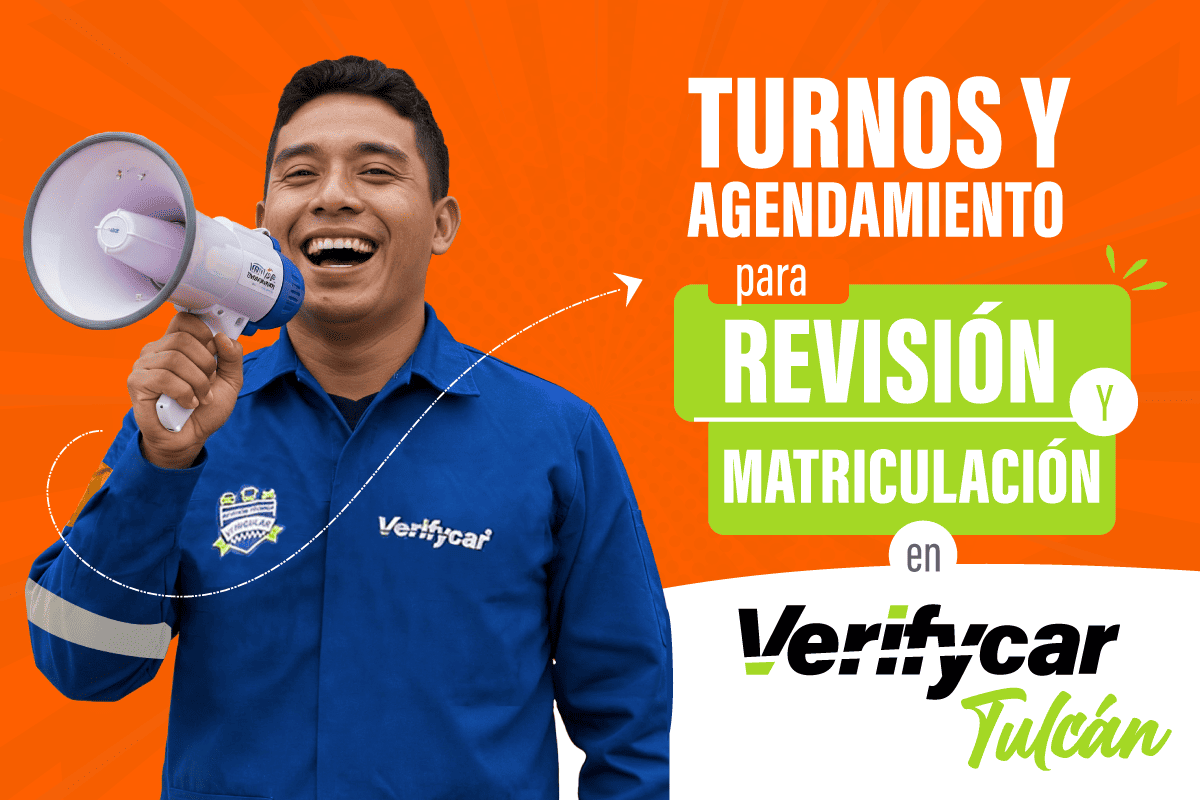Turnos y agendamiento para revisión y matriculación en Verifycar Tulcán
